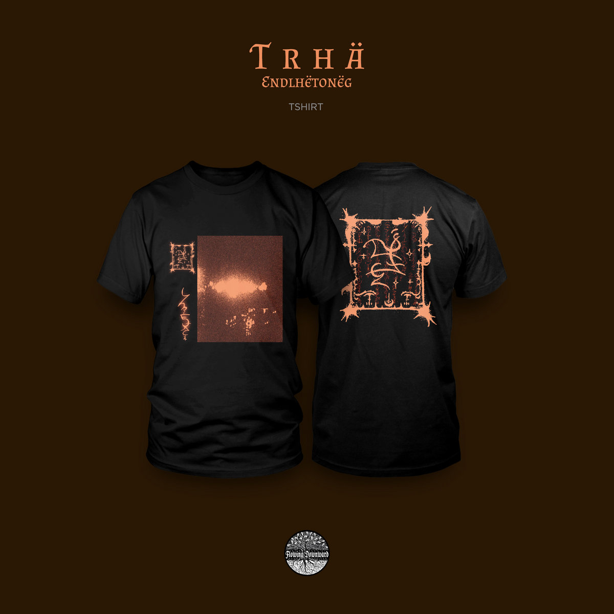 endlhëdëhaj | Trhä | Flowing Downward