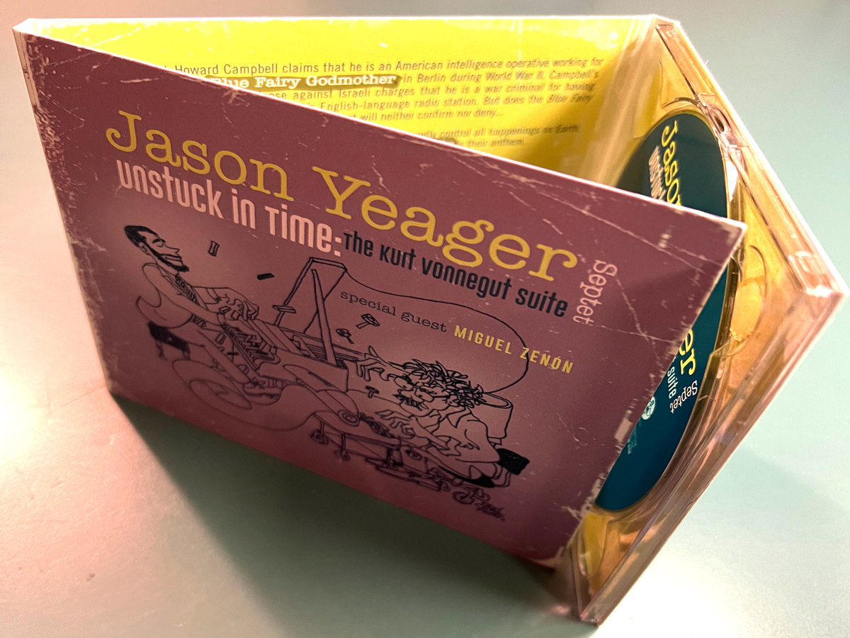 Unstuck In Time: The Kurt Vonnegut Suite | Jason Yeager Septet | Sunnyside Records