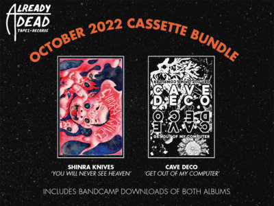 October 2022 Cassette Release Bundle | Already Dead Tapes and Records