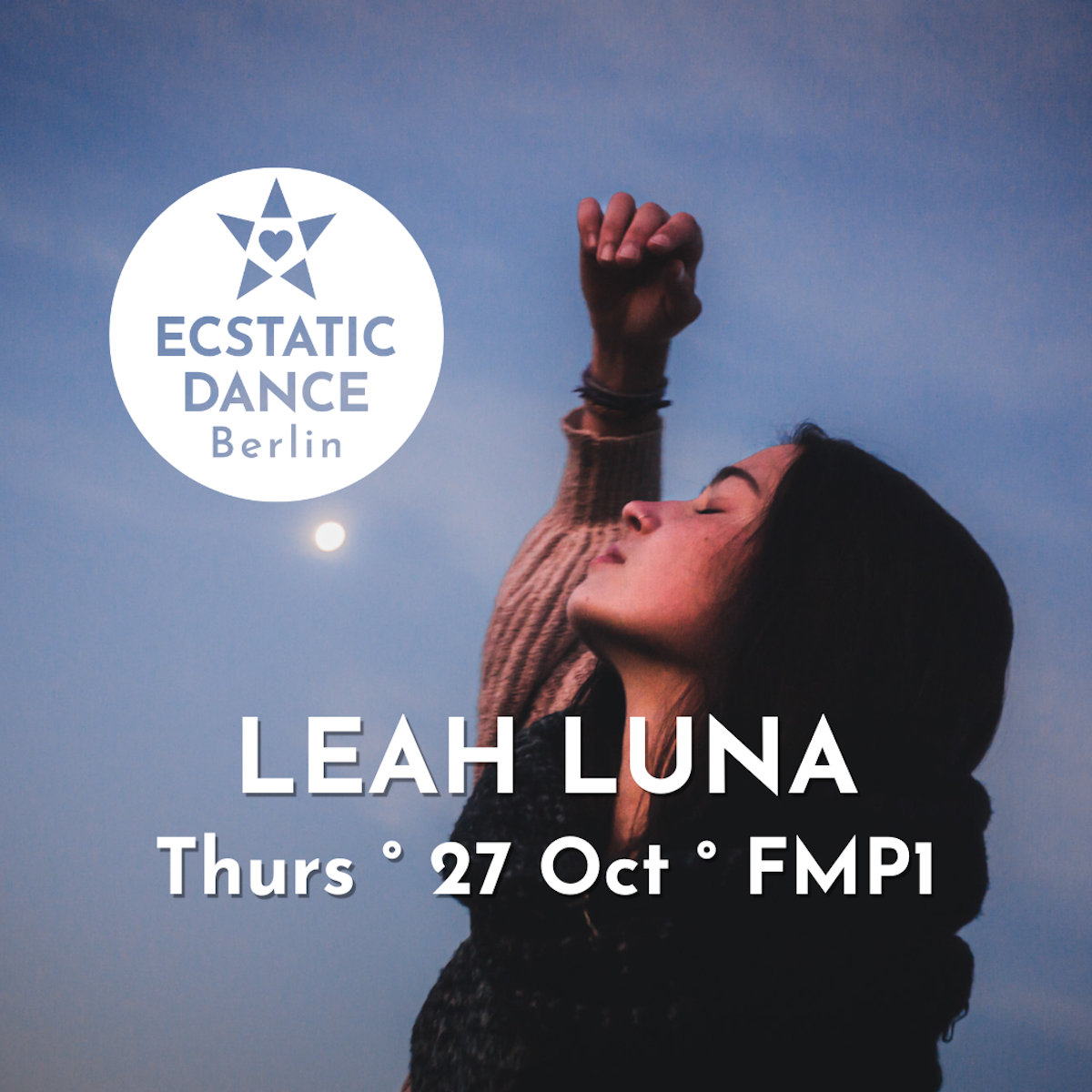 Ecstatic Dance | 27 Oct | LEAH LUNA | Ecstatic Dance & Events with ...