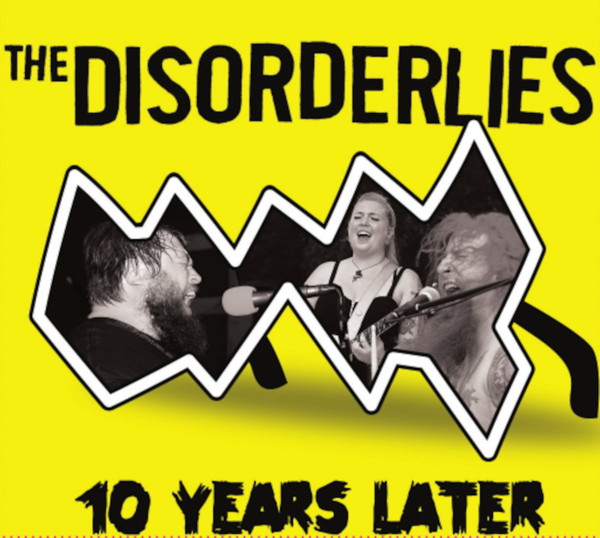 10 Years Later | The Disorderlies