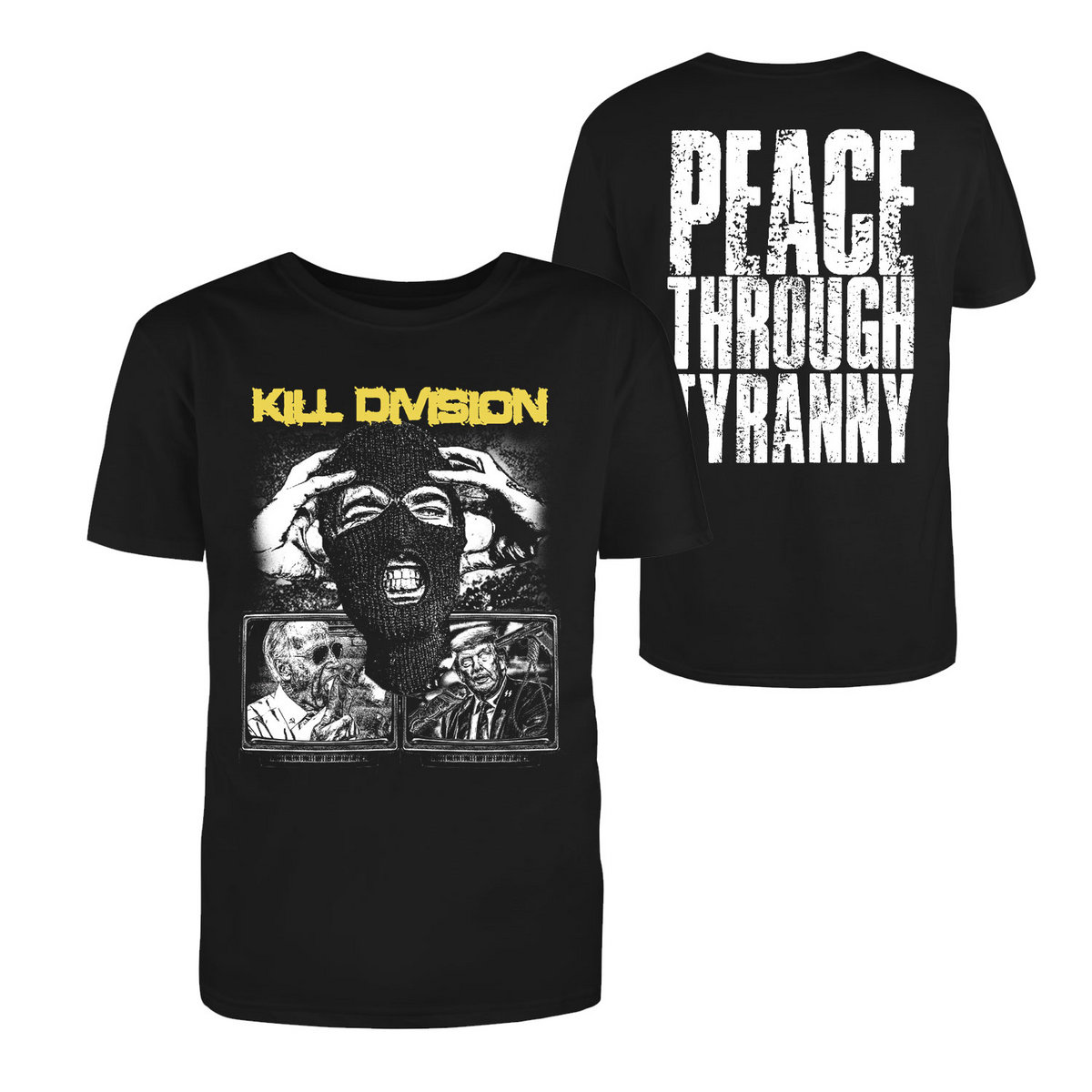 KILL DIVISION - Peace Through Tyranny T-shirt | Kill Division