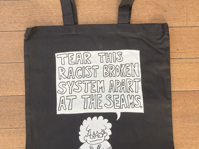 Tear This Racist Broken System Apart At The Seams Tote | Kimya Dawson