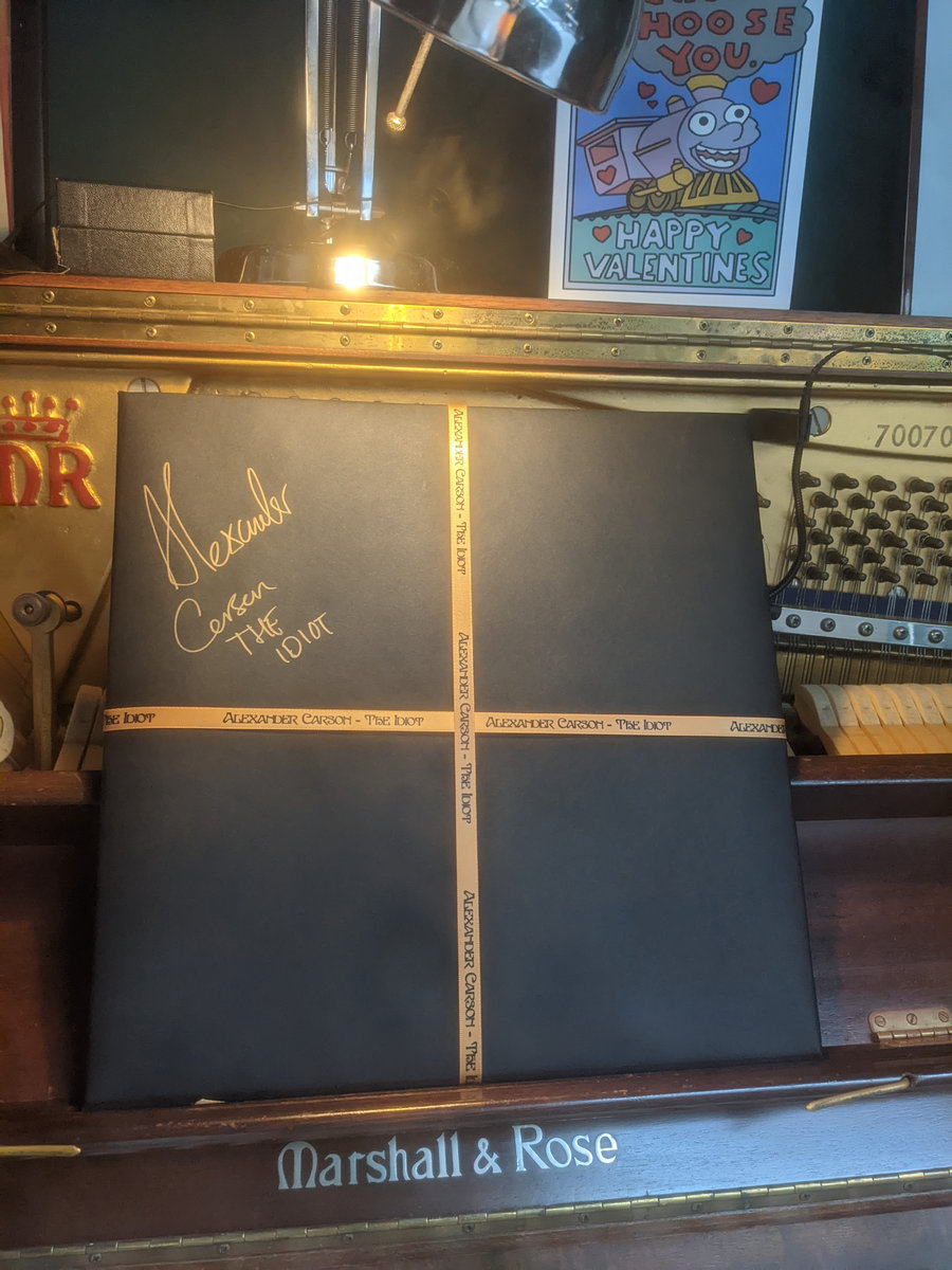 The Idiot | Alexander Carson