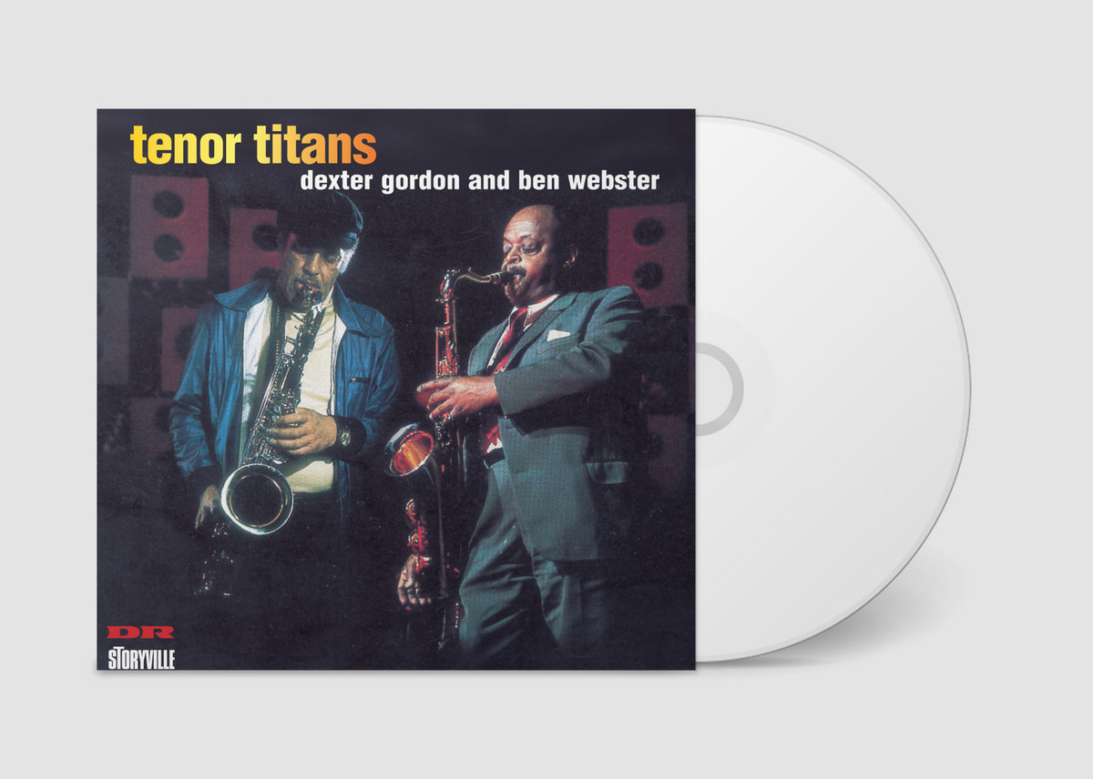 Tenor Titans | Dexter Gordon & Ben Webster | Storyville Records