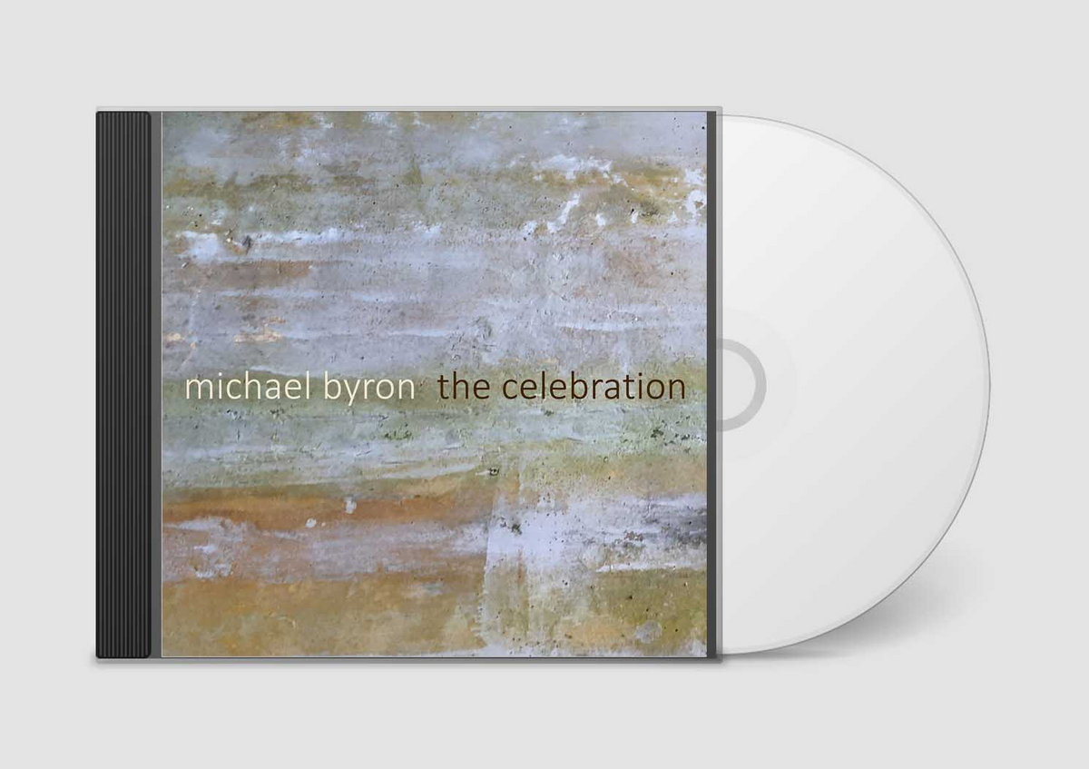 Michael Byron: The Celebration | Joseph Kubera | New World Records