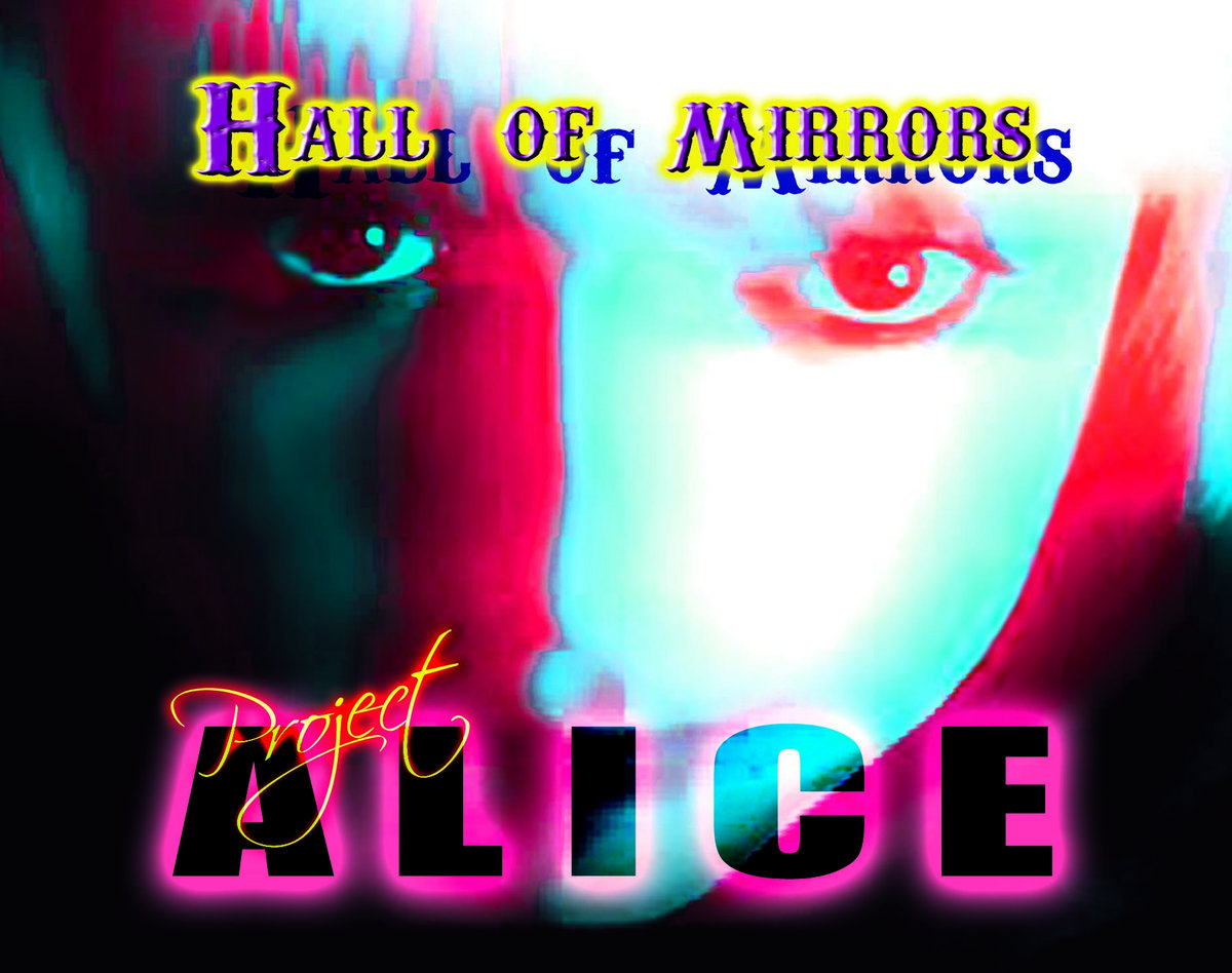Hall Of Mirrors | Project Alice