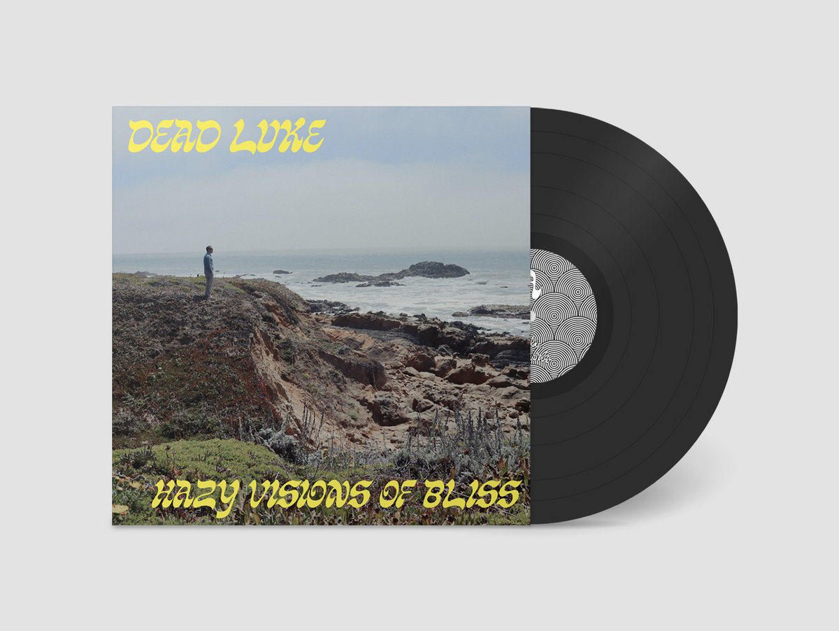 Hazy Visions of Bliss | Dead Luke