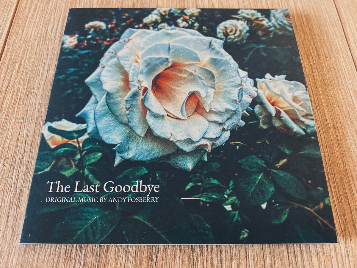 The Last Goodbye (Original Soundtrack) | Andy Fosberry