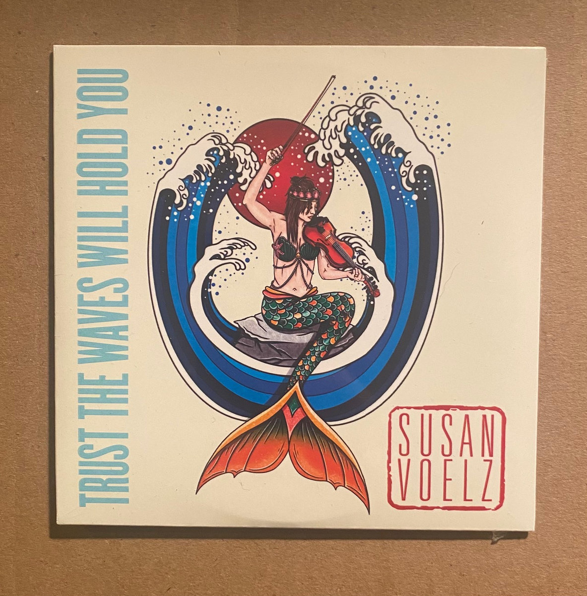 Trust the Waves Will Hold You | Susan Voelz