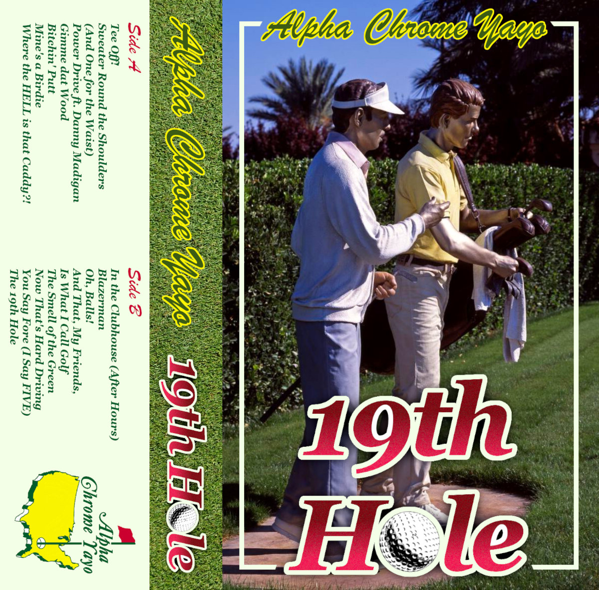 19th Hole | Alpha Chrome Yayo