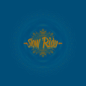 Music | Slow Rider
