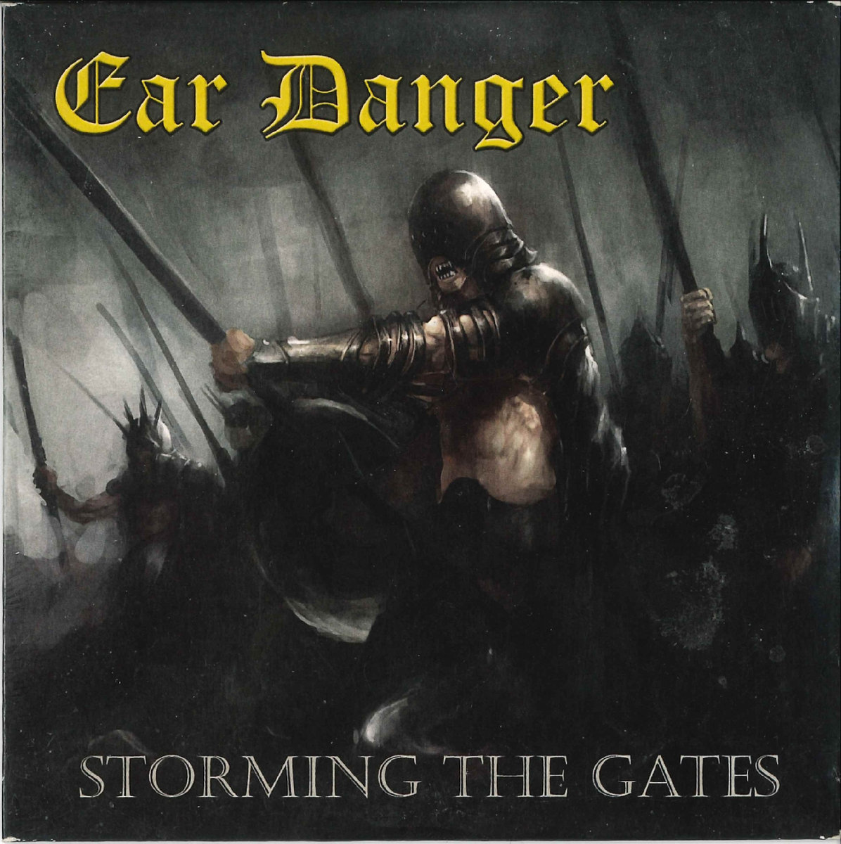 Storming The Gates | Ear Danger | For The Passion Not The Fashion