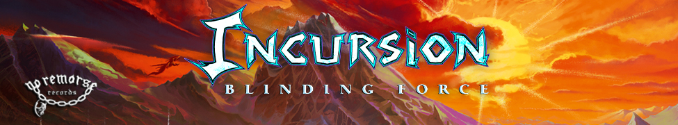 Blinding Force | Incursion