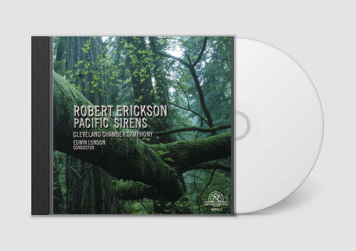 Robert Erickson: Pacific Sirens | Cleveland Chamber Symphony | New ...