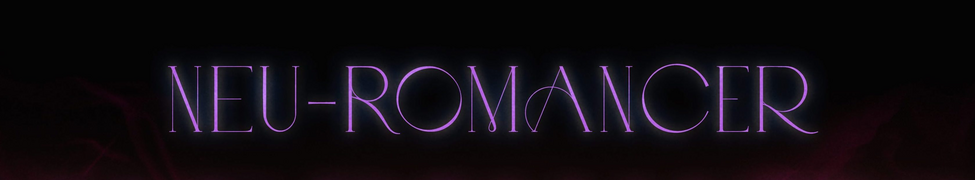 Neue Romantika | Neu-Romancer