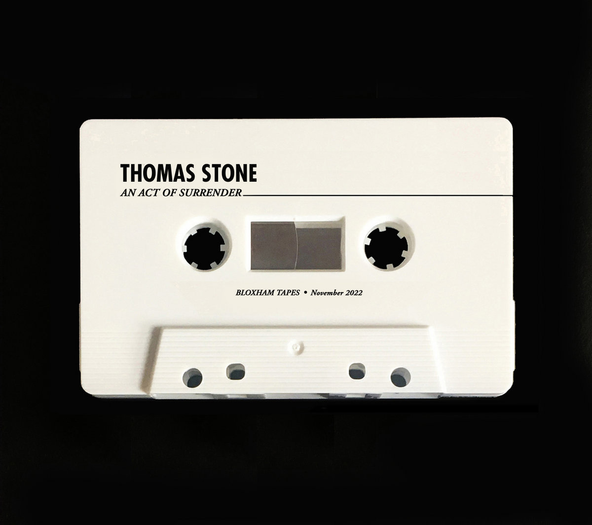 An Act Of Surrender | Thomas Stone | Bloxham Tapes