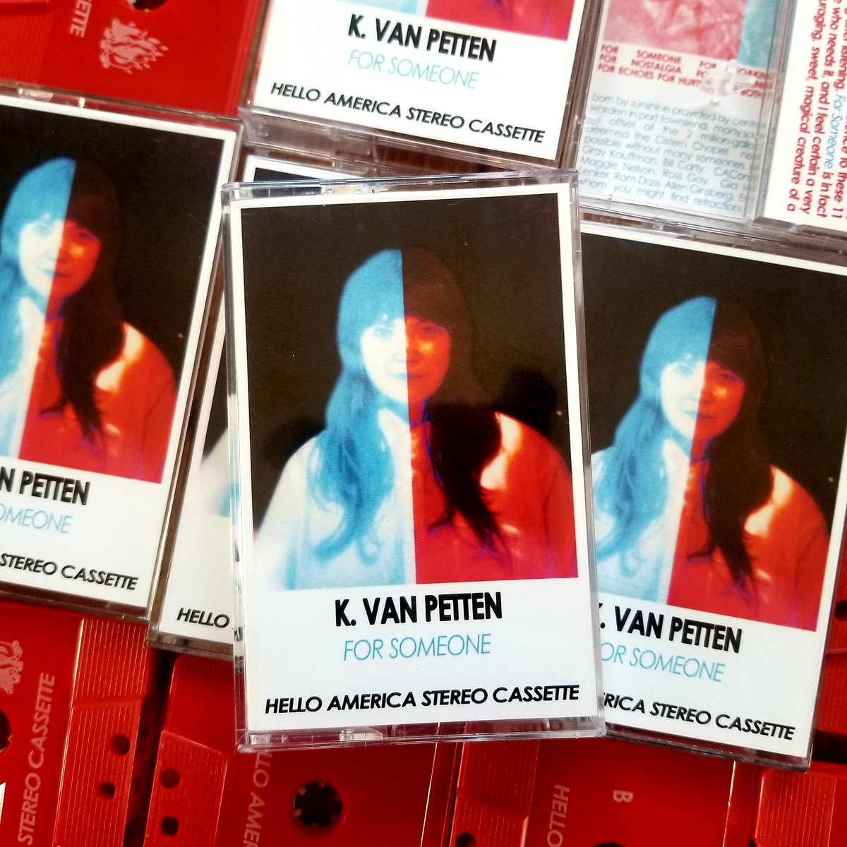 for someone | K. Van Petten | Hello America Stereo Cassette
