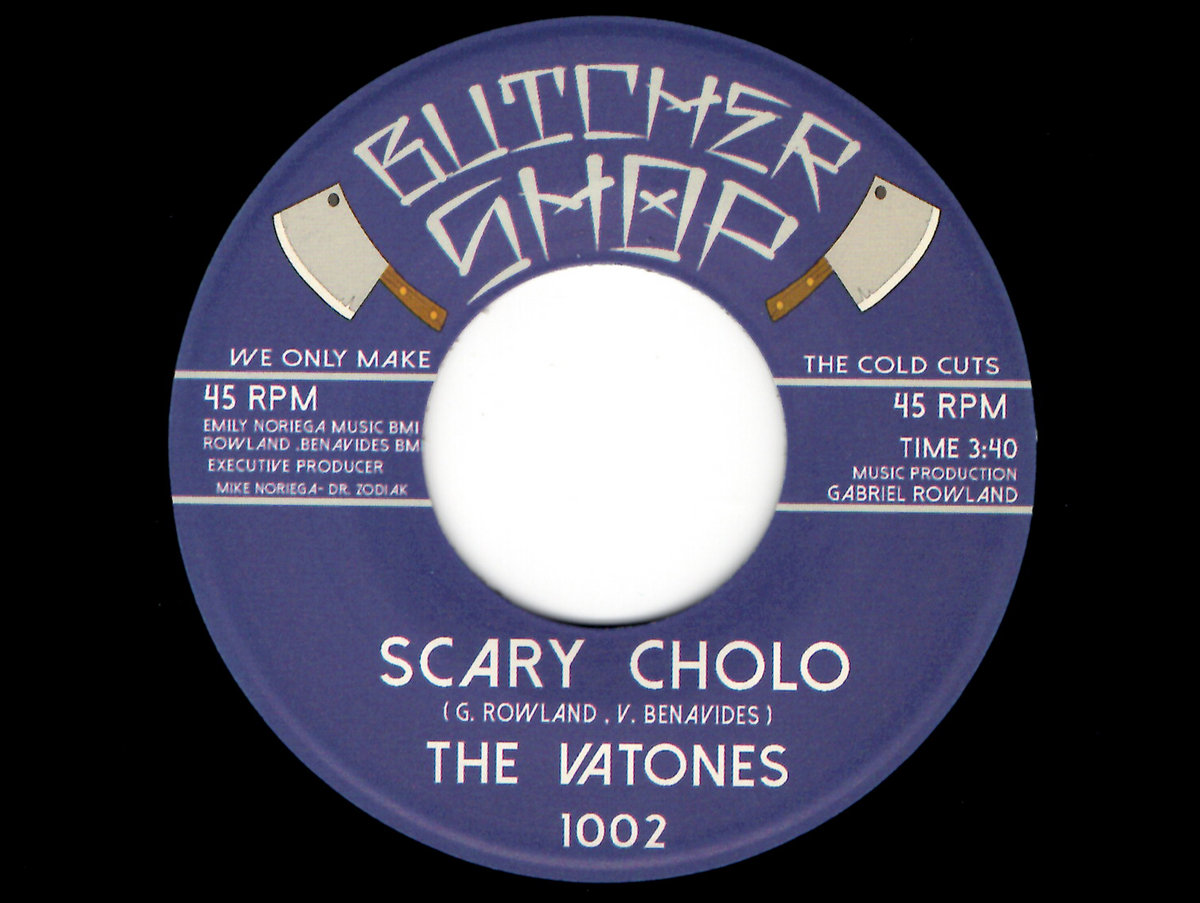 WHO YOU GONNA BLAME / SCARY CHOLO - THE VATONES | NEW - Low-rider Oldies