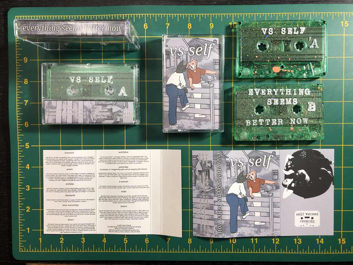 Everything Seems Better Now | vs self