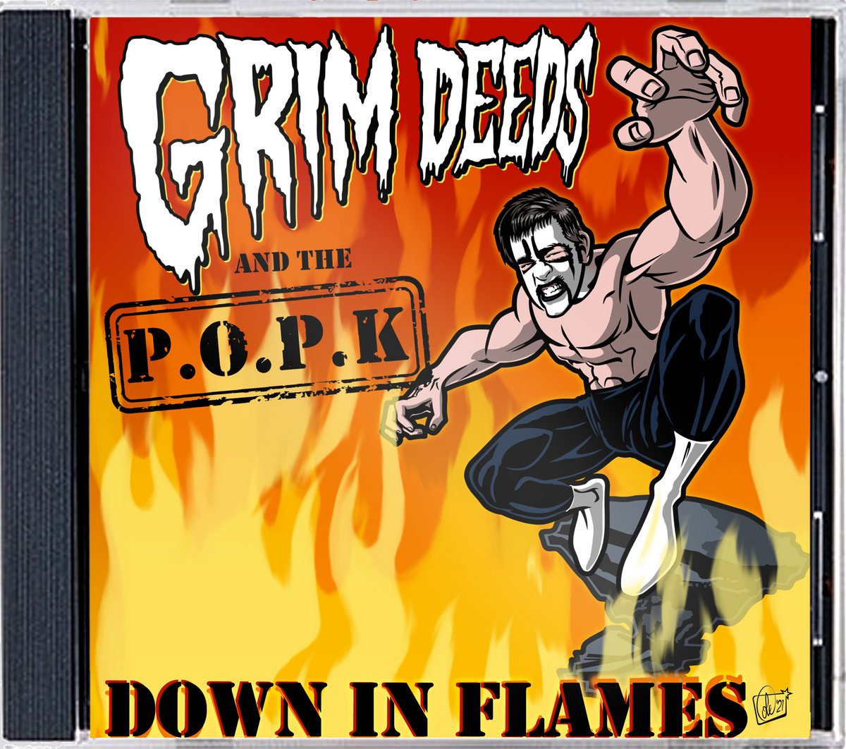 Down In Flames | GRIM DEEDS and the P.O.P.K. | OUTLOUD! RECORDS