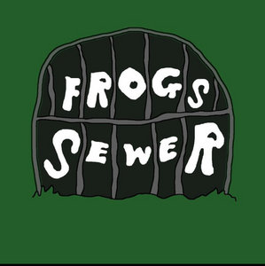 Music | Frogs Sewer