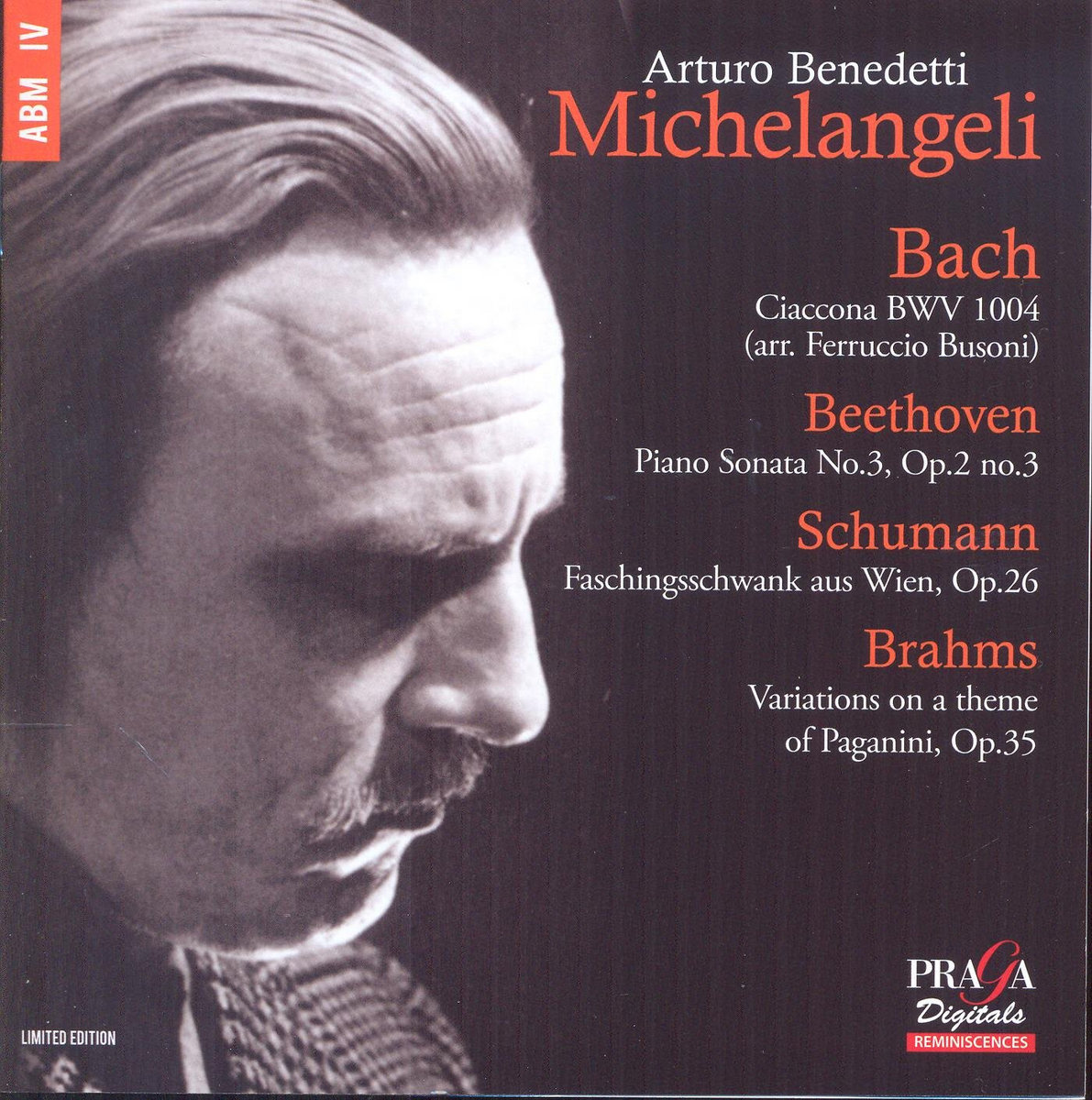Arturo Benedetti Michelangeli: Bach/Busoni, Beethoven, Schumann, Brahms ...