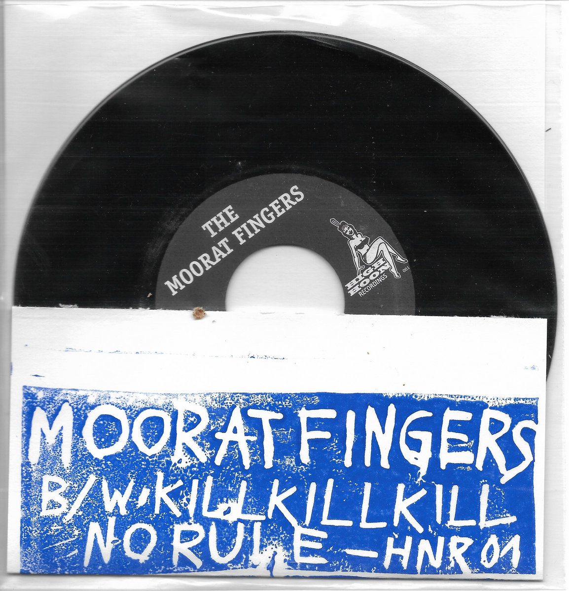 You Piece of Shit +2 (7" Vinyl) | MOORAT FINGERS | High Noon Records