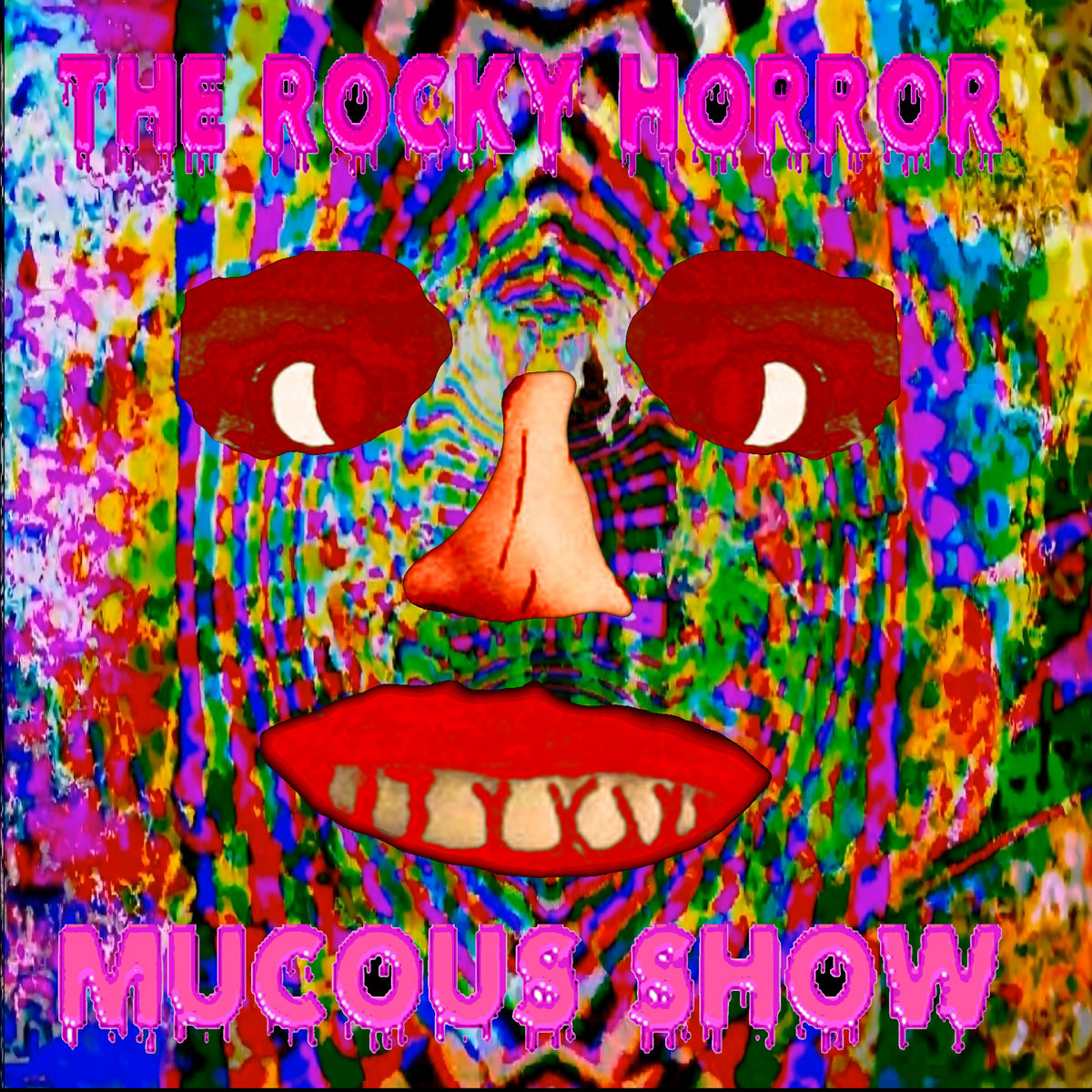 Rocky Horror Mucous Show | Mucus Grenade