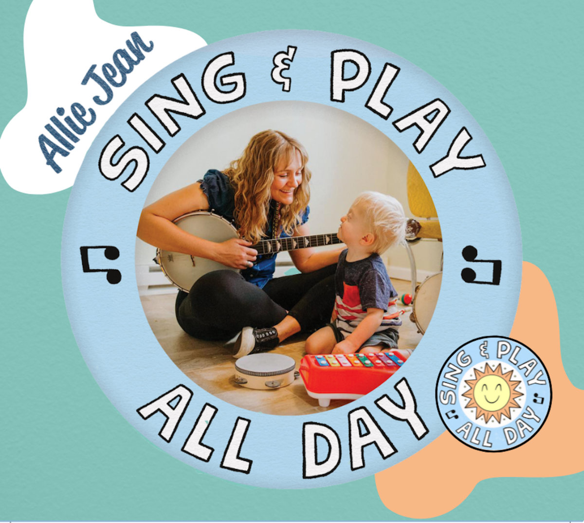 SING & PLAY ALL DAY | Allie Jean Burbrink