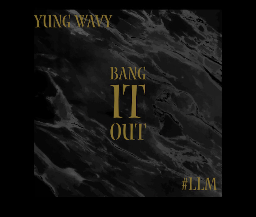 Bang it out | Yung Wavy