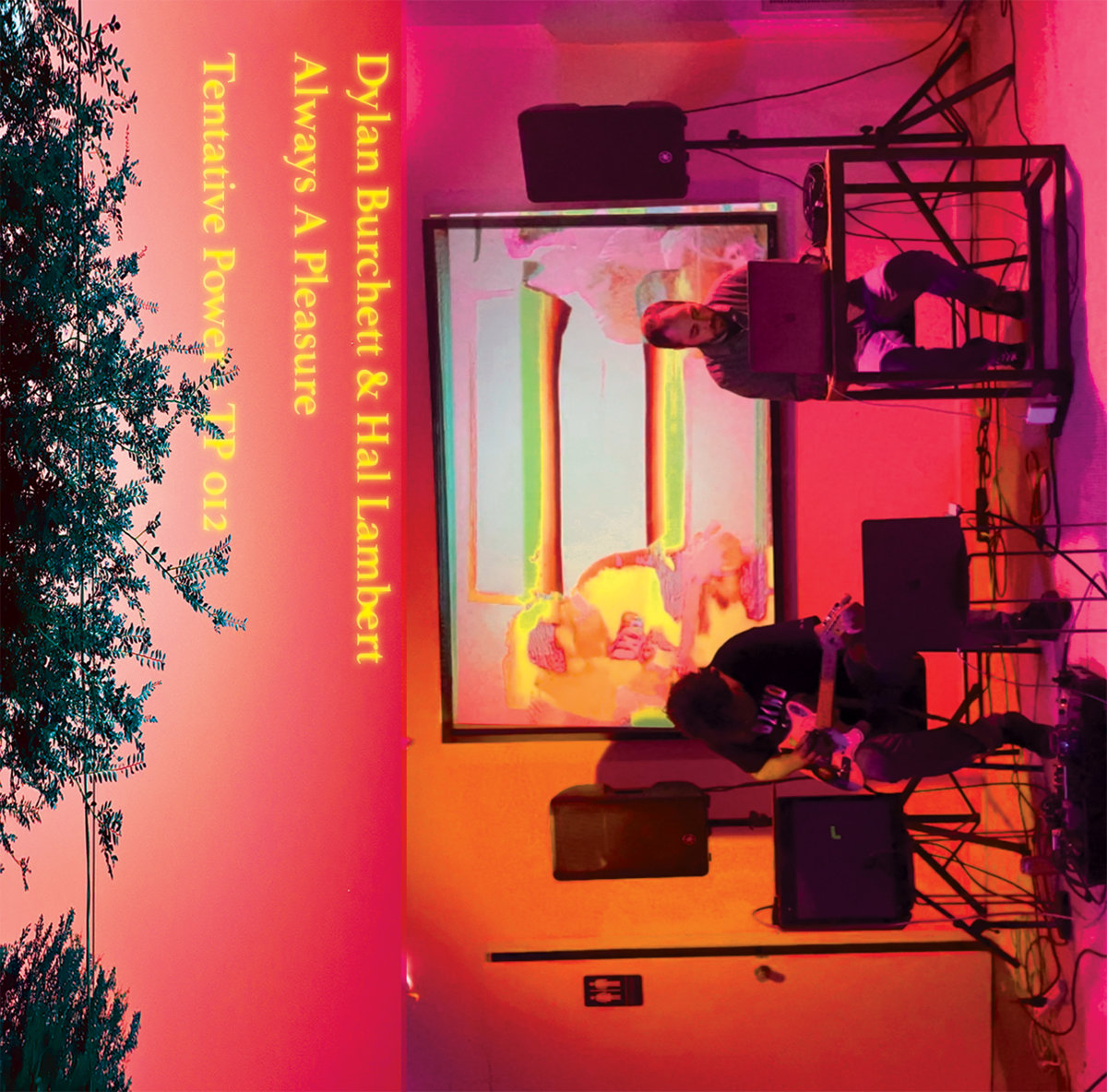 Always a Pleasure | Dylan Burchett & Hal Lambert | Tentative Power