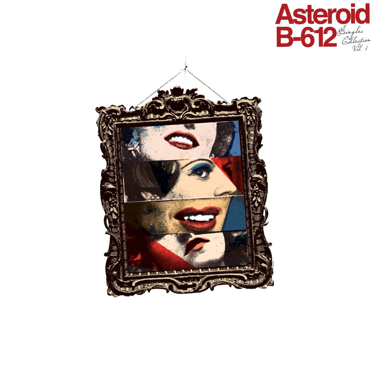 Asteroid B-612 - Singles Collection volume 1 | 14th Floor Music / Dirty ...