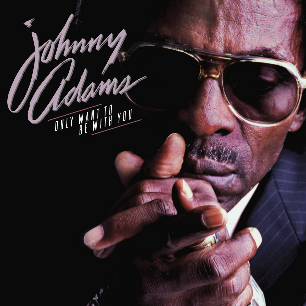 Only Want To Be With You | Johnny Adams
