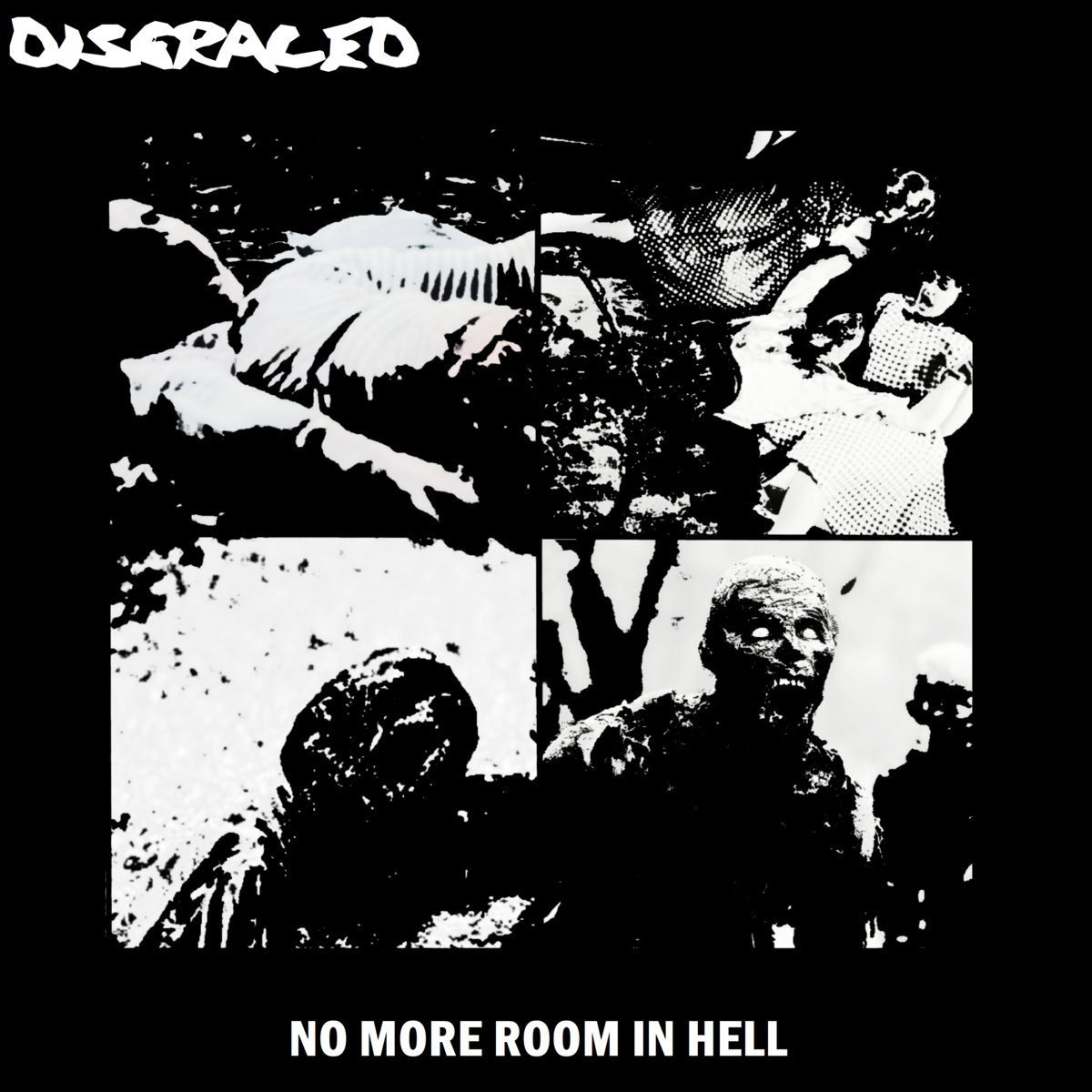 No More Room In Hell | Disgraced