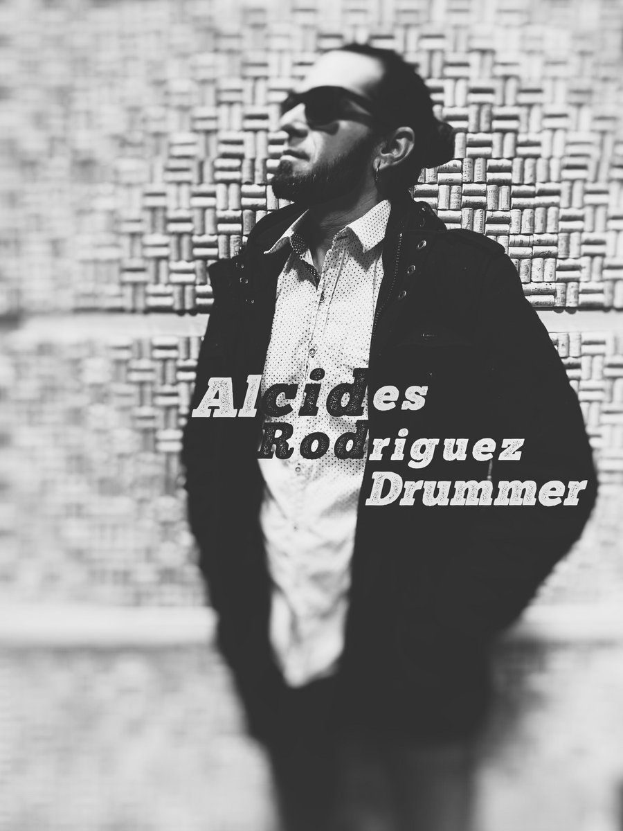 Music | Alcides Rodriguez Drummer