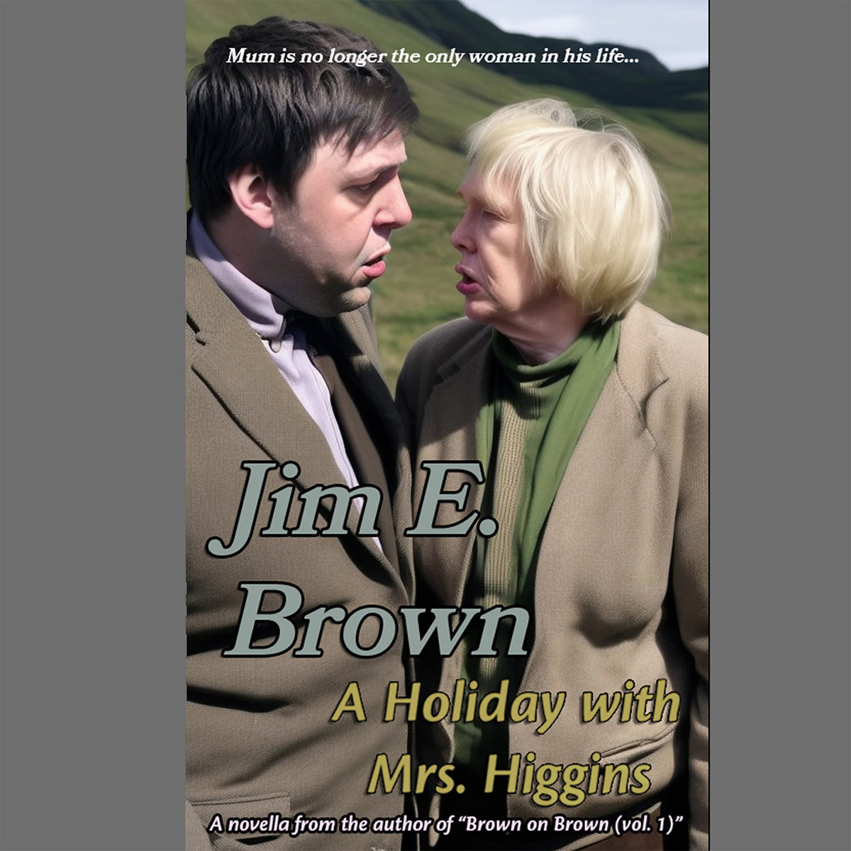 A Holiday with Mrs. Higgins | Jim E. Brown