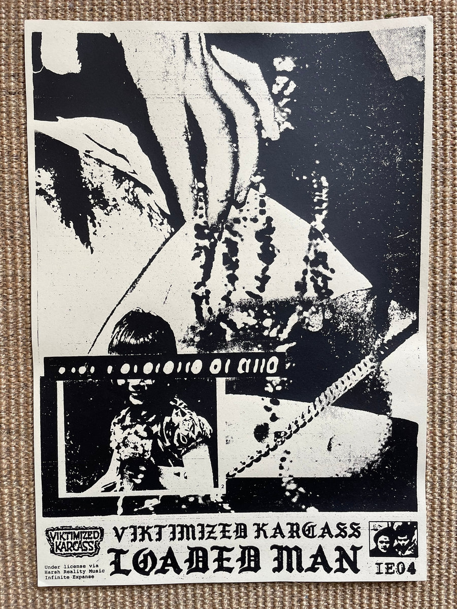 Loaded Man | Viktimized Karcass | Infinite Expanse