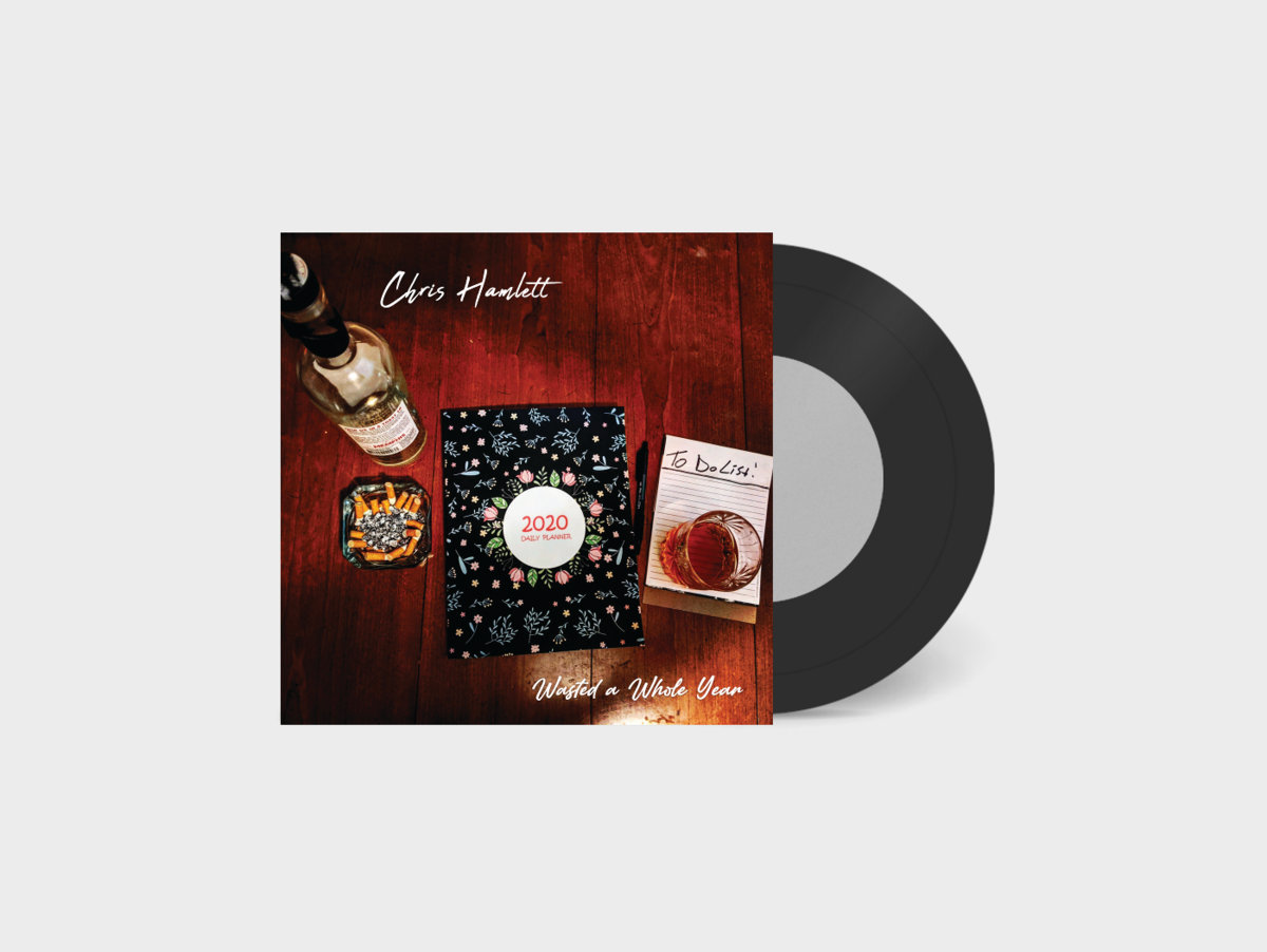 Wasted a Whole Year/Greenline Run | Chris Hamlett