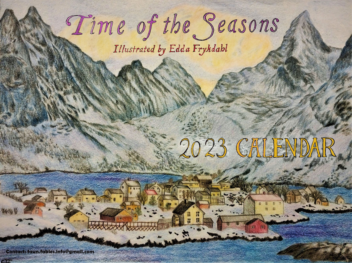 **Time of the Seasons 2023 CALENDAR**by Edda Frykdahl SOLD OUT | Faun ...