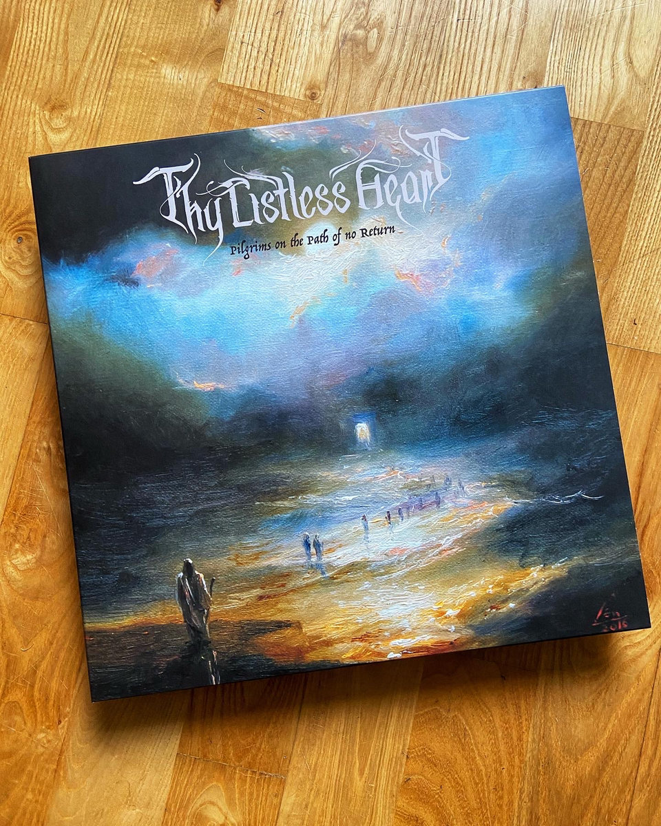 Pilgrims On The Path Of No Return | Thy Listless Heart