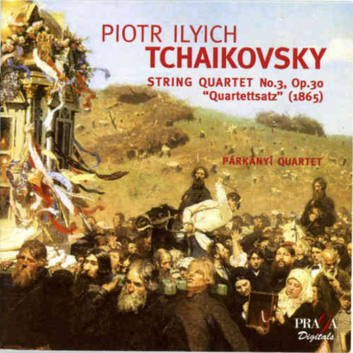 Pyotr Ilyich Tchaikovsky: String Quartet No. 3, Quartettsatz | Párkányí Quartet