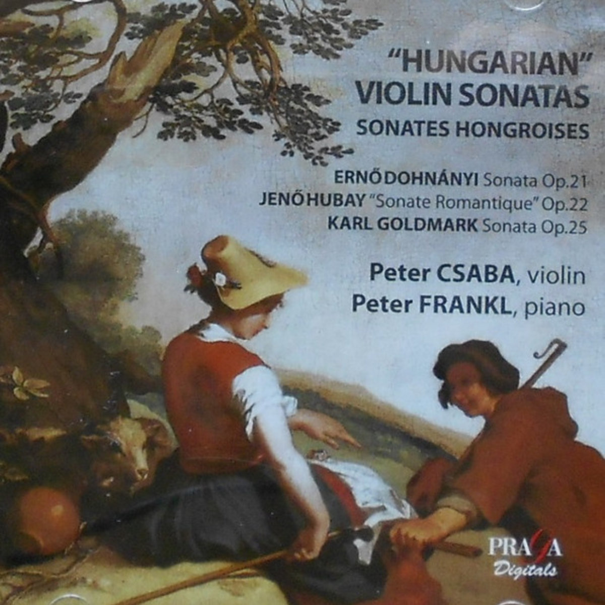 Ernő Dohnányi, Jenő Hubay, Károly Goldmark: Hungarian Violin Sonatas | Péter Csaba, Peter Frankl ...
