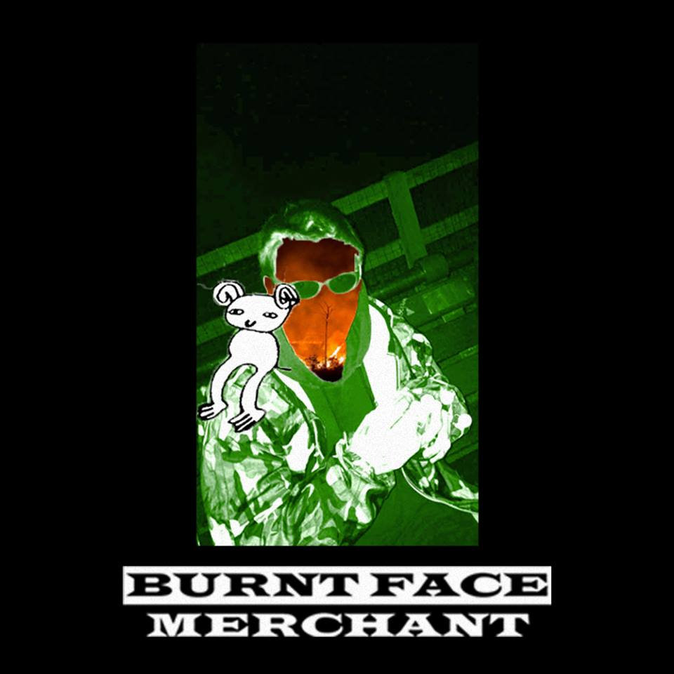 Gone | Burnt Face Merchant