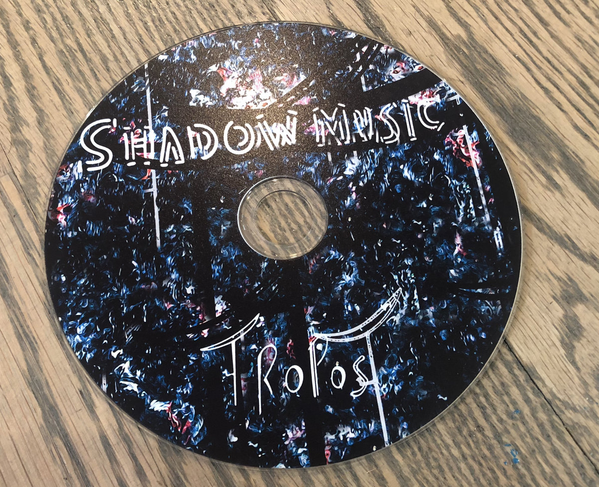 Shadow Music | Tropos