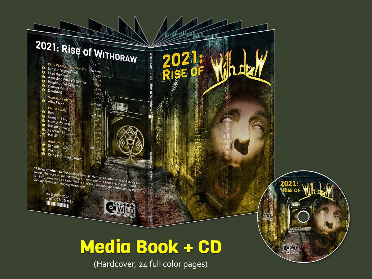 2021: Rise of Withdraw | WITHDRAW | Running Wild Productions