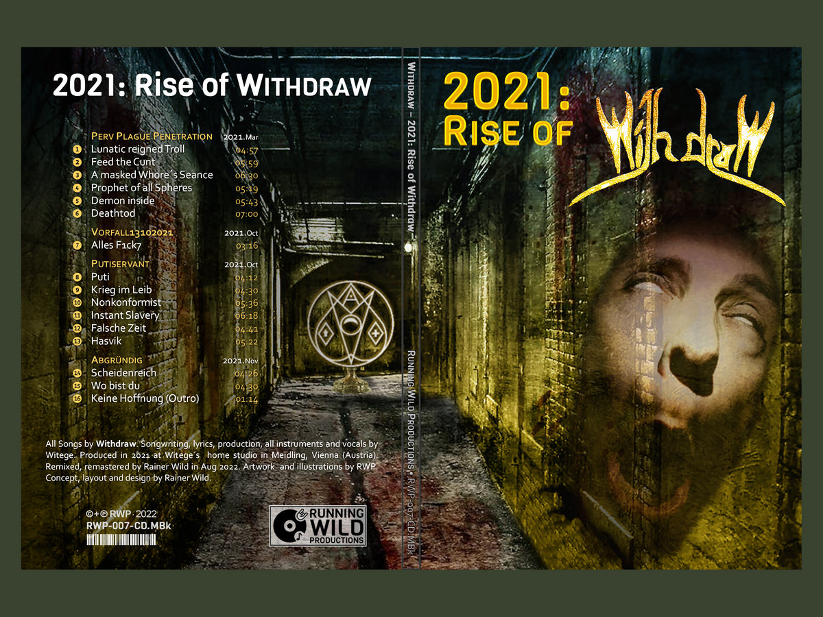 2021: Rise of Withdraw | WITHDRAW | Running Wild Productions