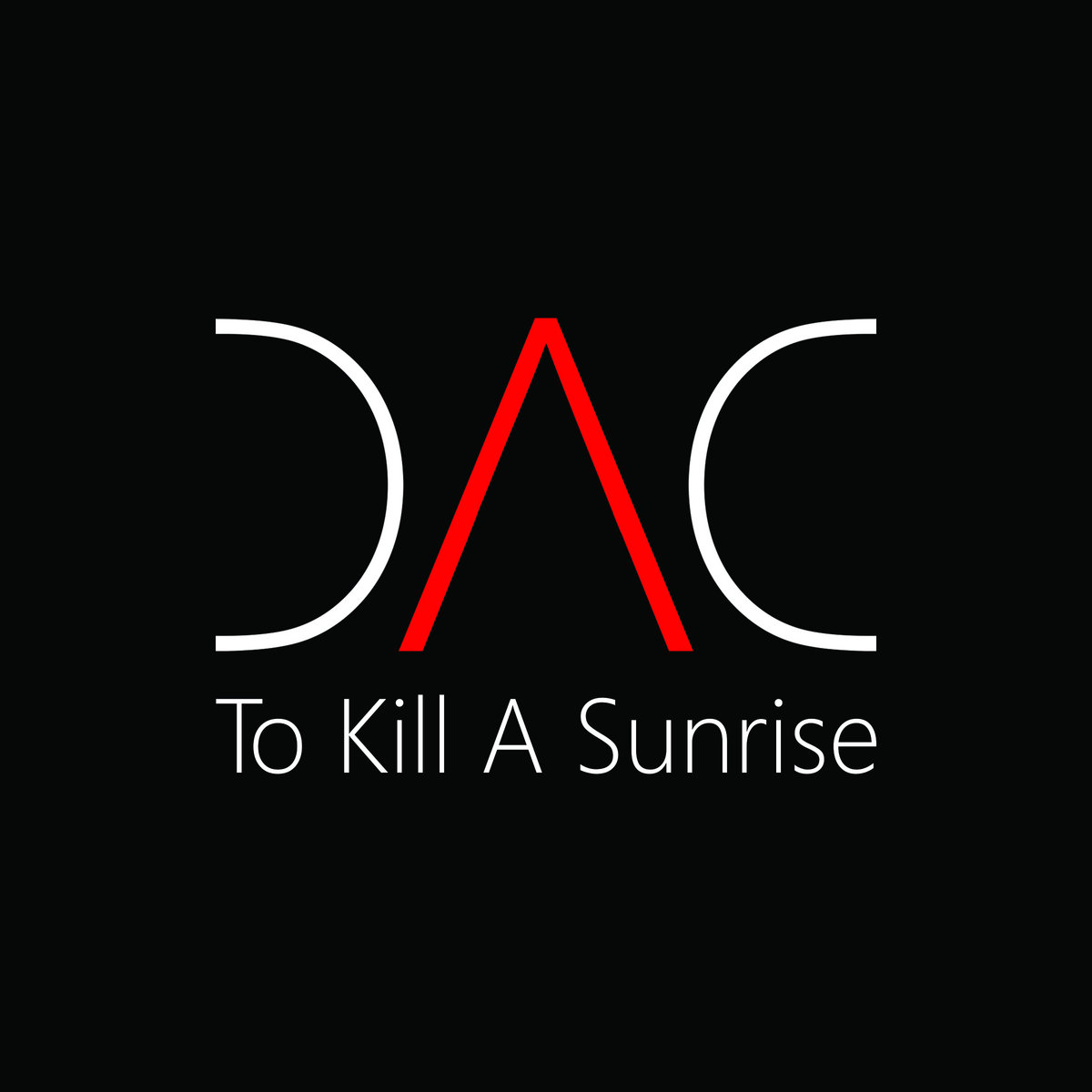 To Kill A Sunrise | Dan Allen Crawley