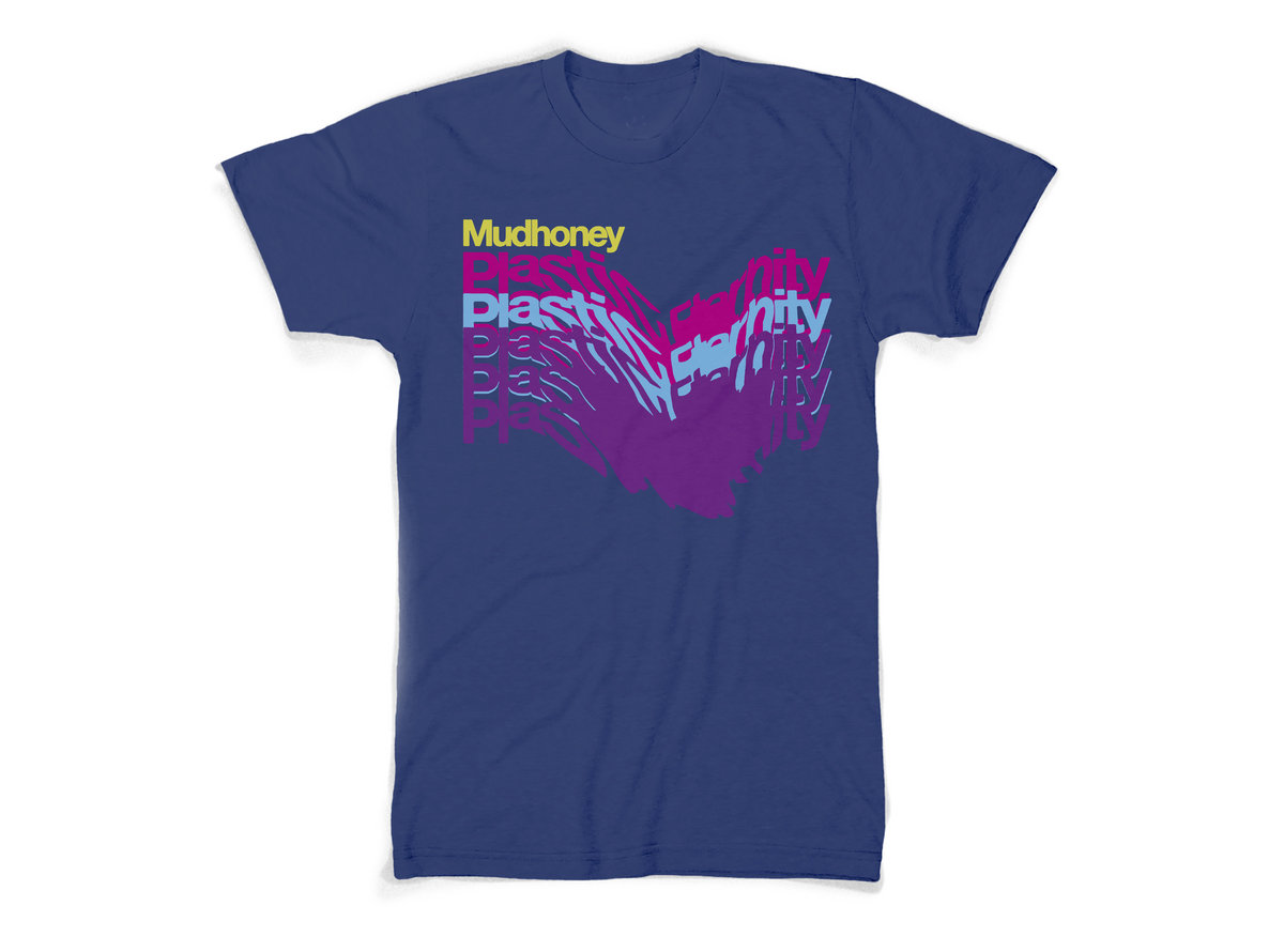 Plastic Eternity T-Shirt | Mudhoney