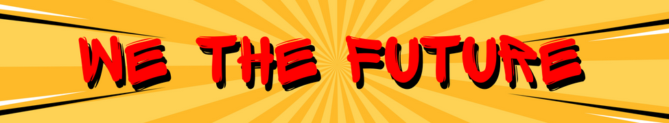 Let's Go! | We The Future